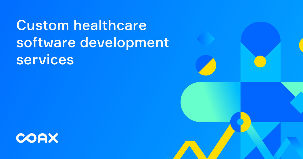 Custom healthcare software development services | COAX Software